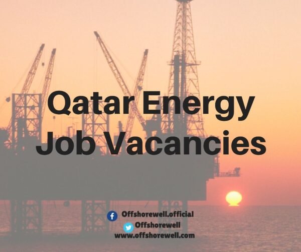 Qatar Energy Job Vacancies – OffshoreWell